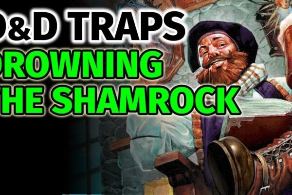 Drowning the Shamrock - St. Patrick's Day D&D Trap - Wally DM